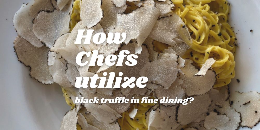 Explore How Chefs Use Black Truffles! – Truffle Dealers